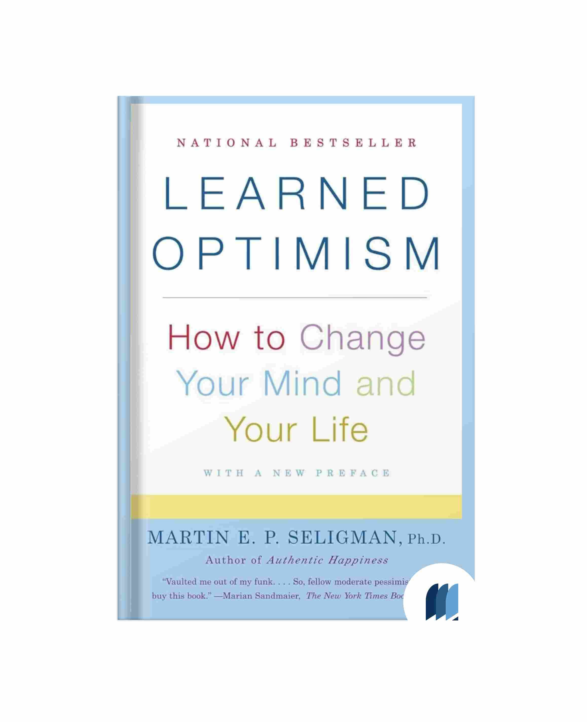 Learned Optimism How To Change Your Mind And Your Life By Dr Martin